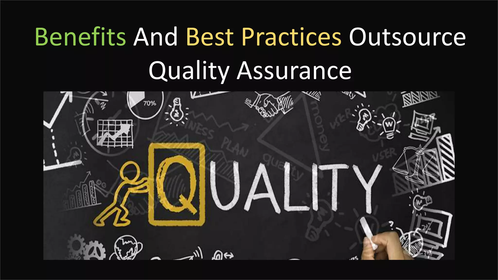 Benefits and best practices outsource quality assurance | PPTX