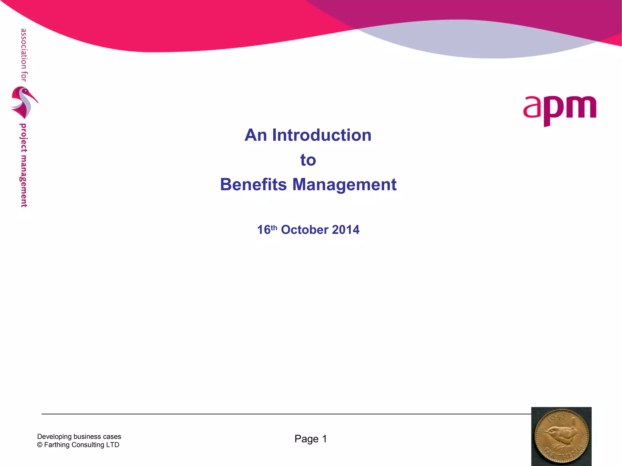 APM Presents - Benefits Management | PPT