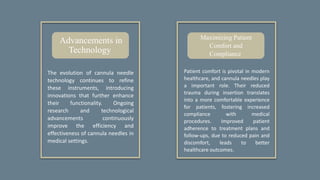 Benefits Cannula Needles for Medical Procedures | PPTX
