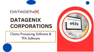 Features and Benefits of Claims Processing Software & TPA Software: DataGenix | PPTX ...