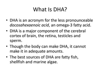 Benefits of DHA supplements | PPTX