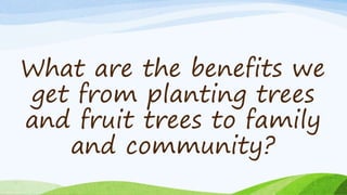Benefits from planting trees | PPTX