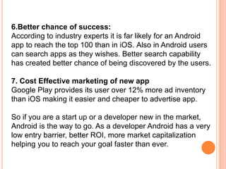 Benefits of android application development | PPTX