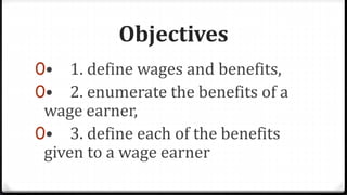 Benefits of a Wage Earner.pptx