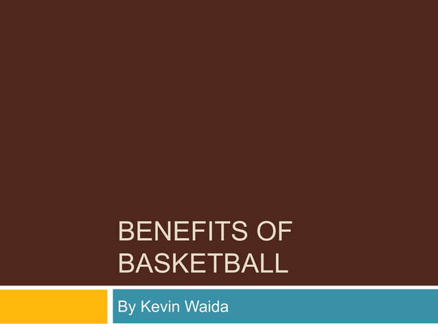 Benefits of Basketball | PPT