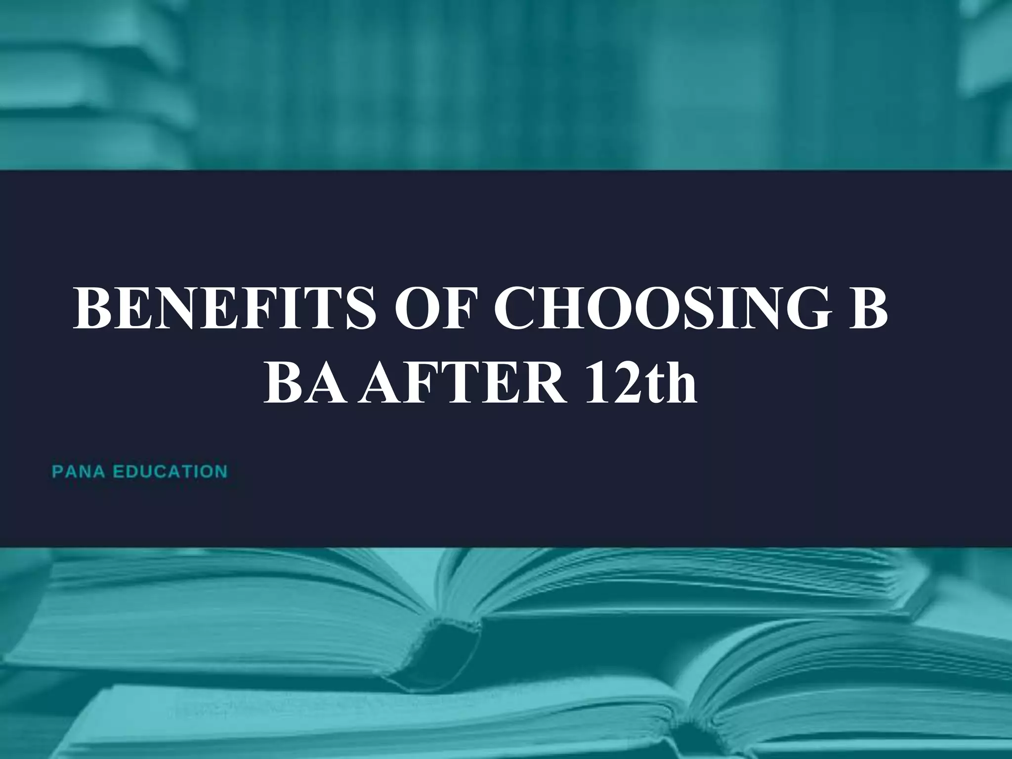 Benefits of BBA After 12th | PPTX