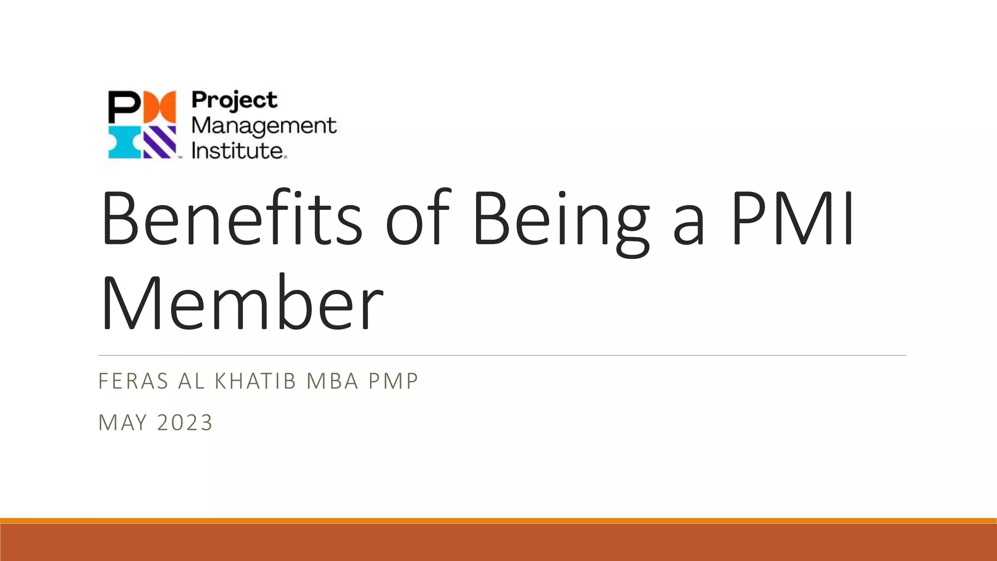 Benefits of Being a PMI Member May 2023.pptx