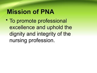 PNA stands for Philippine Nurses Association. It is the national ...