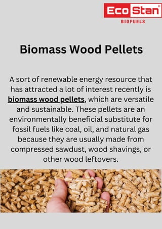 Benefits of Biomass Wood Pellets energy source | PDF