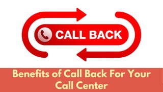 Benefits of Call Back For Your Call Center | PDF
