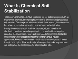 4 Advantages with Chemical (Polymer-based) Soil Stabilization ...