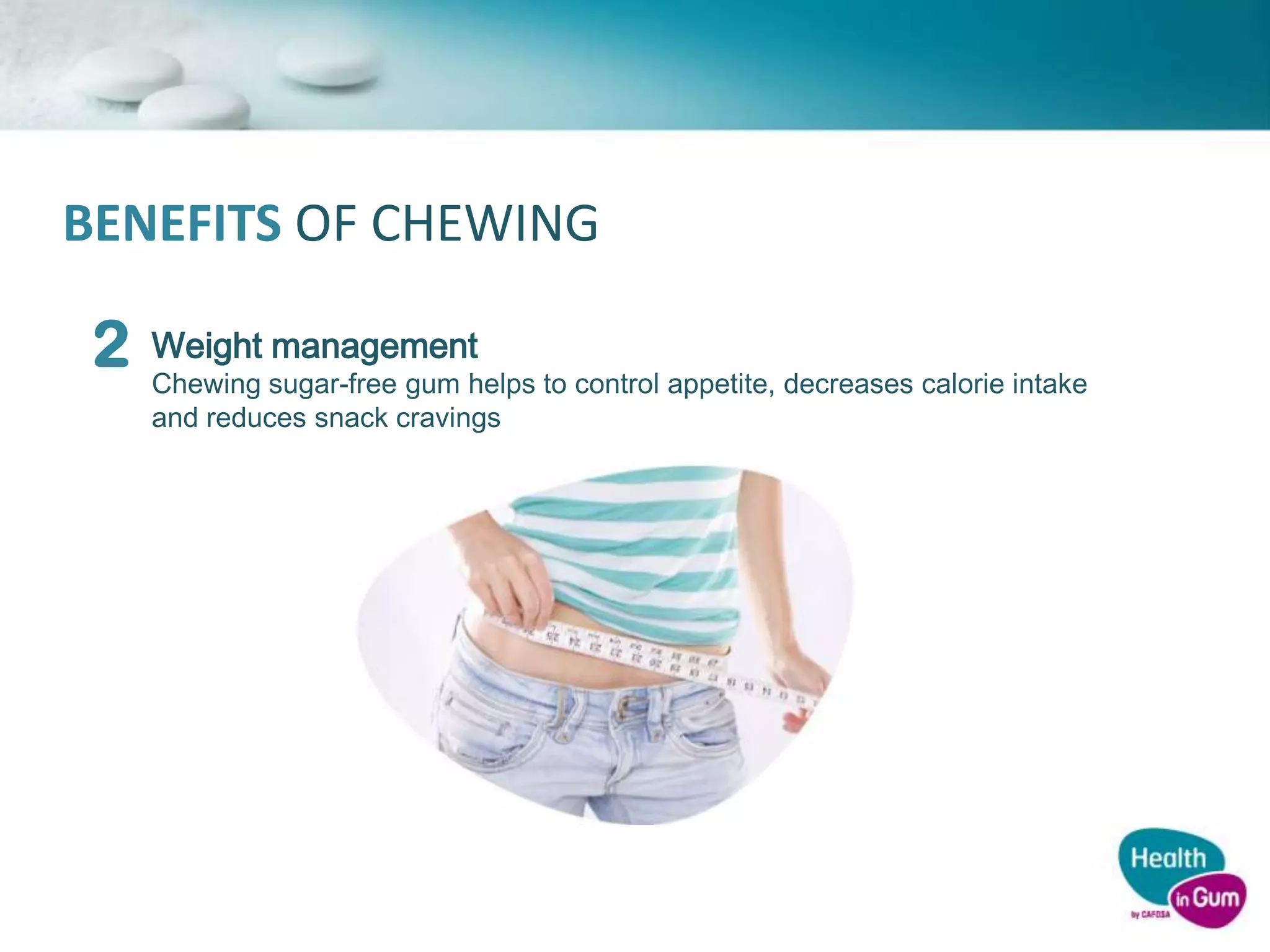 Benefits of chewing | PPTX