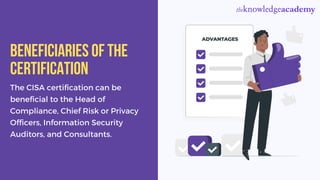 Benefits of CISA Certification | The Knowledge Academy | PPT