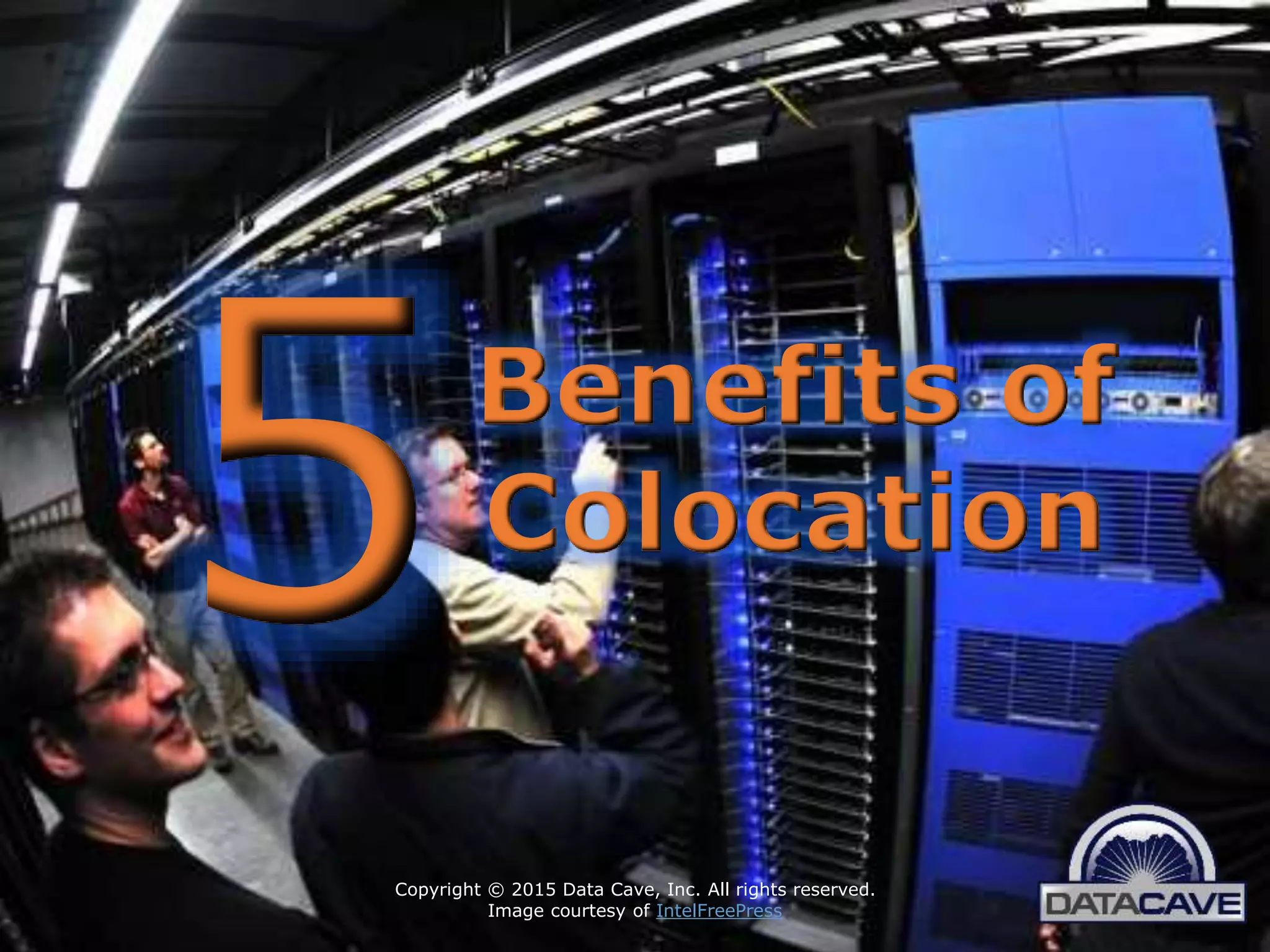 Five Benefits of Data Center Colocation | PPTX
