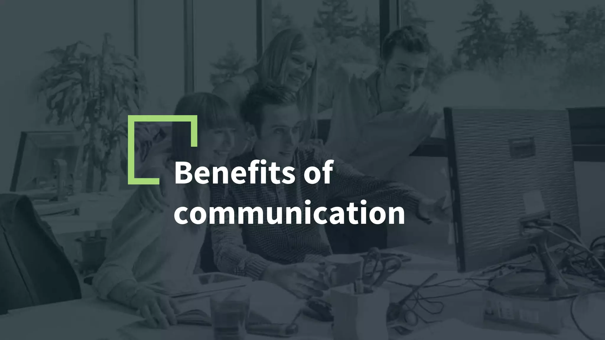 Benefits of communication | PPTX