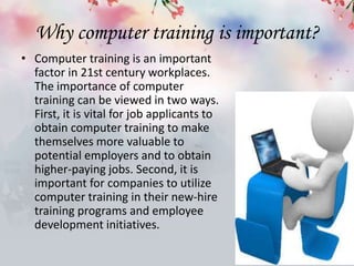 Benefits of computer training | PPT