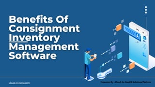 Benefits Of Consignment Inventory Management Software.pdf