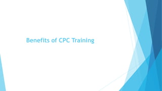 Benefits of CPC Training | PPTX