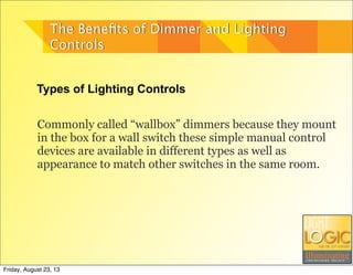 The Benefits of Dimmer and Lighting Controld | PPT