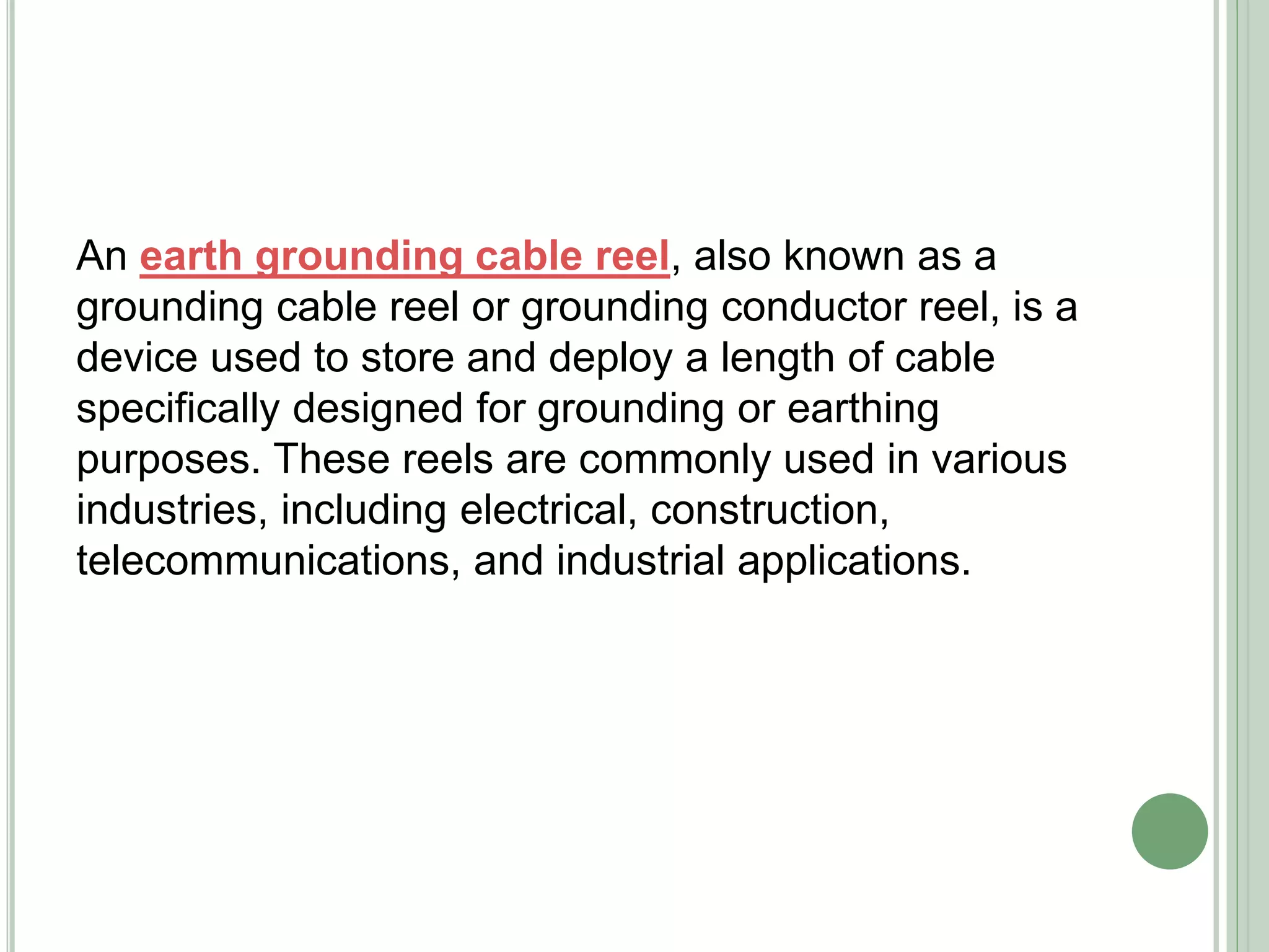 Benefits of earth grounding cable reels.pptx