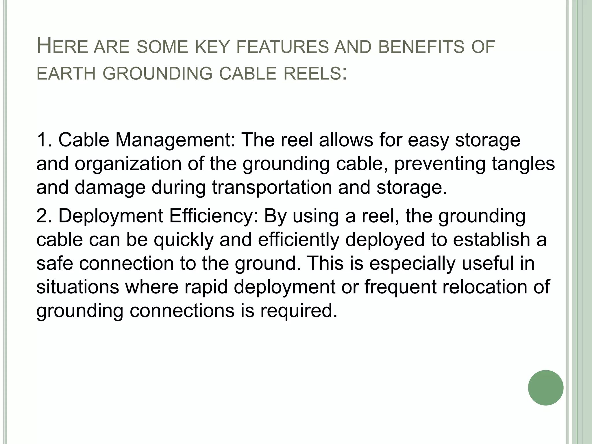 Benefits of earth grounding cable reels.pptx