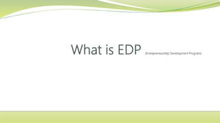 Benefits and need of EDP (Entrepreneurship Development Programs) | PPT ...