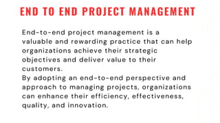Benefits of End to End Project Management.pptx