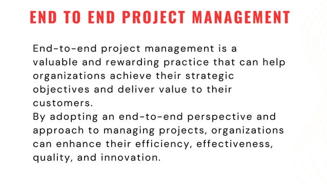 Benefits of End to End Project Management.pptx