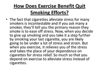 Benefits of exercise on quitting smoking | PPTX
