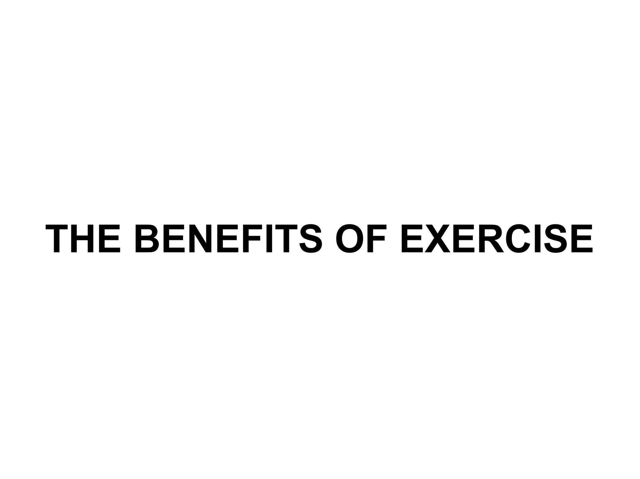 Benefits of exercise physical and psychological | ODP