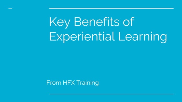 Benefits of Experiential Learning | PDF | Undergraduate Education ...