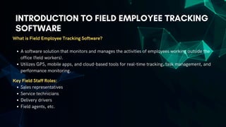 Maximizing Efficiency with Field Employee Tracking Software | PPT