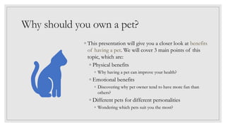 Benefits of having a pet | PPTX
