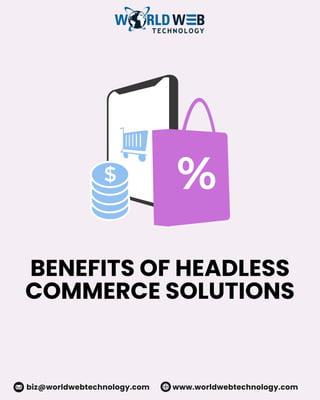 Benefits of a Headless Commerce Solutions | PDF
