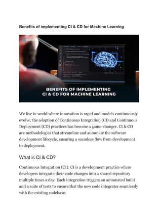 Benefits of implementing CI & CD for Machine Learning | PDF