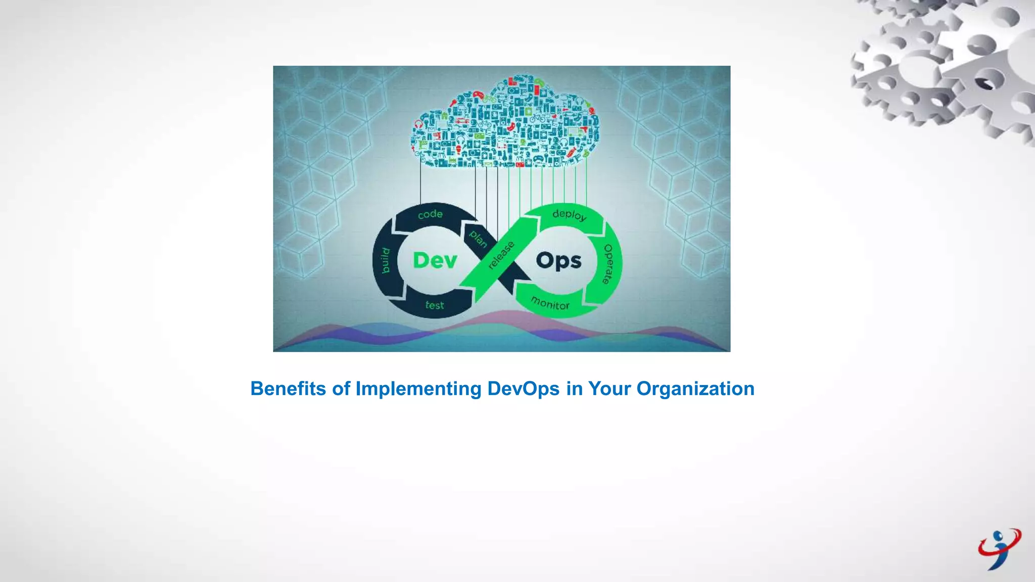 Benefits of Implementing DevOps in Your Organization | PPT