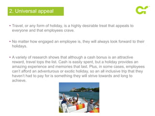 Benefits of incentive travel with your engagement strategy | PPT