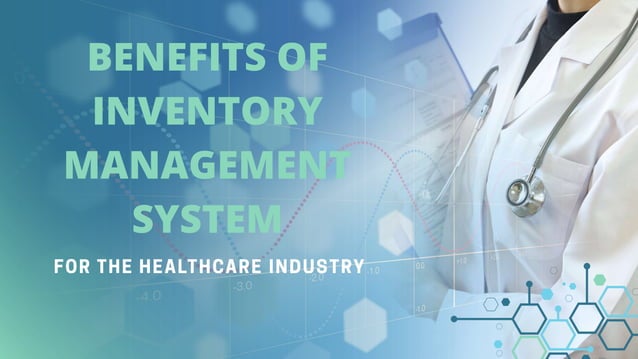 Benefits of Inventory Management System | PPTX