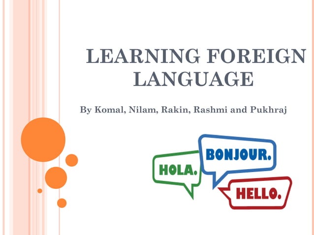 Benefits of learning foreign language | PPT