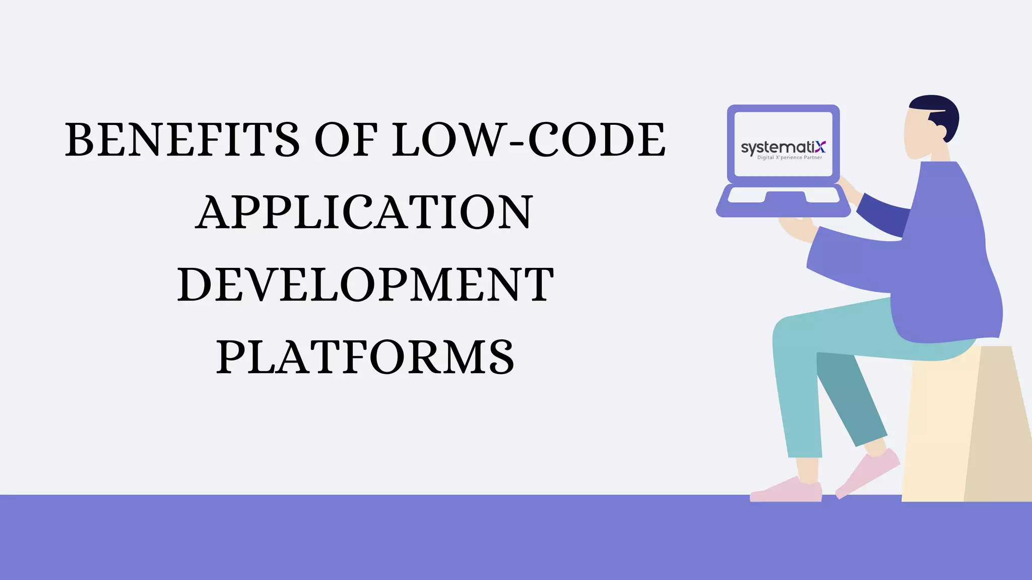BENEFITS OF LOW-CODE APPLICATION DEVELOPMENT PLATFORMS.pdf