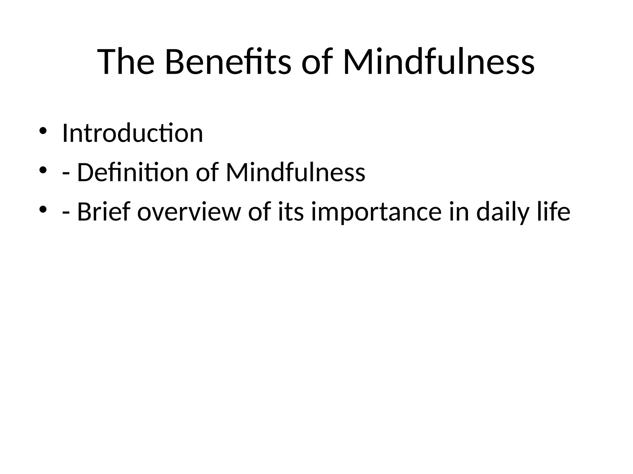 Benefits_of_Mindfulness overview and .pptx