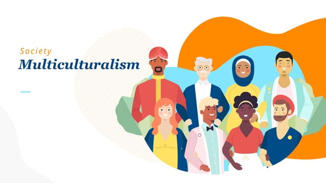 Benefits of Multiculturalism in a Society.pptx | Debated Sensitive ...