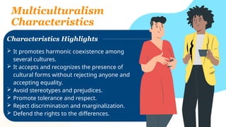 Benefits of Multiculturalism in a Society.pptx