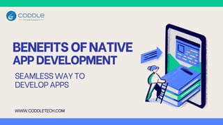 Benefits of Native Mobile app Development.pptx