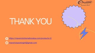 Benefits Of Packaging By Maverick Internatioanl.pptx