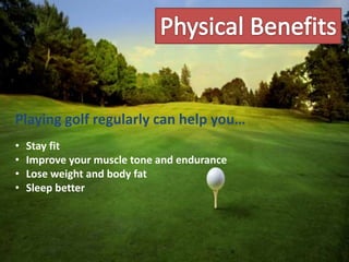 Benefits of Playing Golf | PPTX