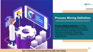Benefits of Process Mining with Use Cases | PPTX