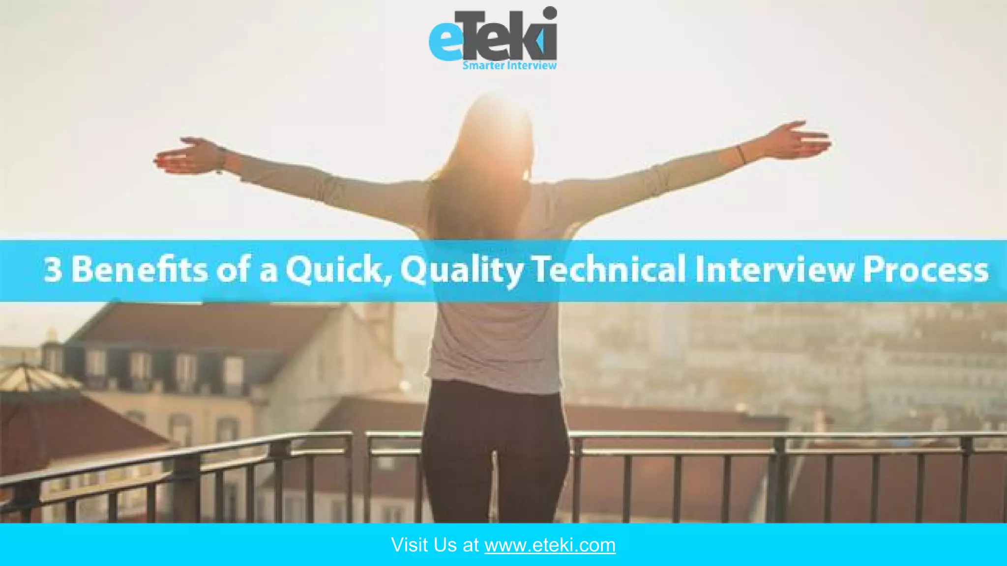 Benefits of Quick, Quality Technical Interviews | PDF