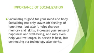 Benefit’s of socilaization.pptx