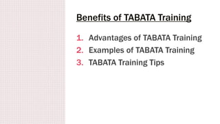 Benefits of tabata training | PPTX